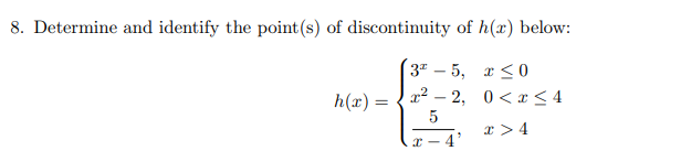 Solved Determine and identify the point(s) of ﻿discontinuity | Chegg.com