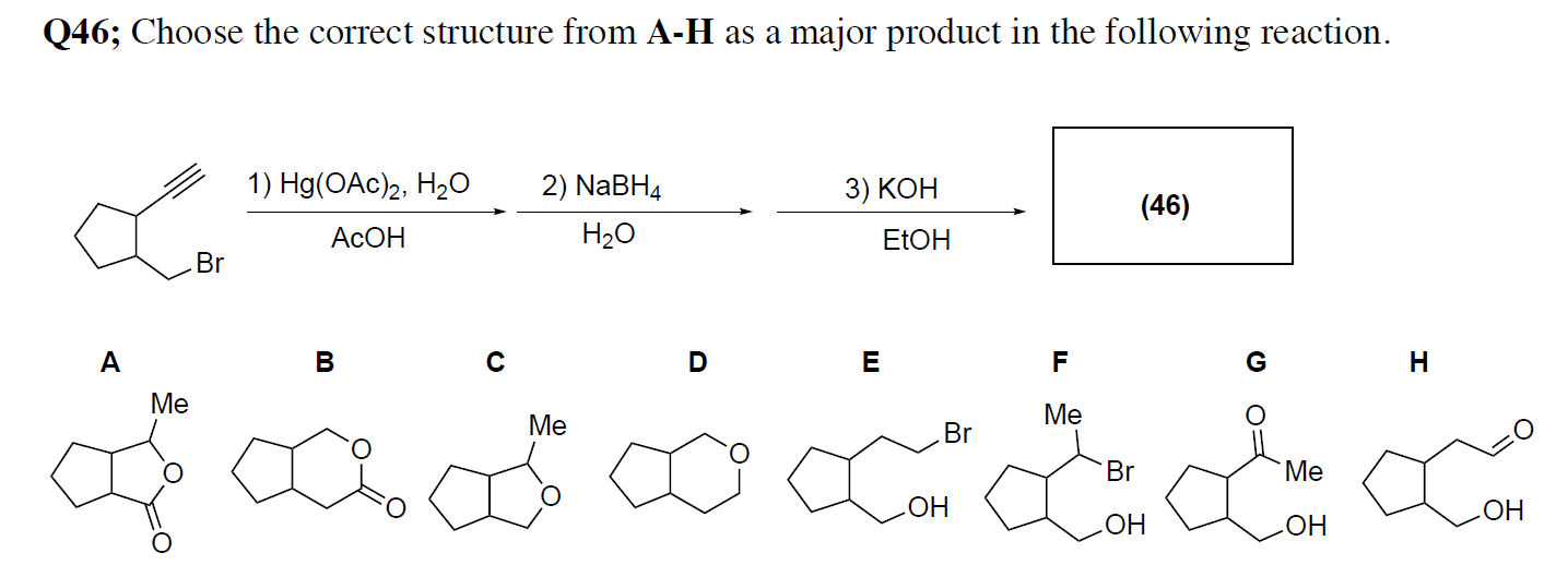 Solved Q46; Choose the correct structure from A-H as a major | Chegg.com