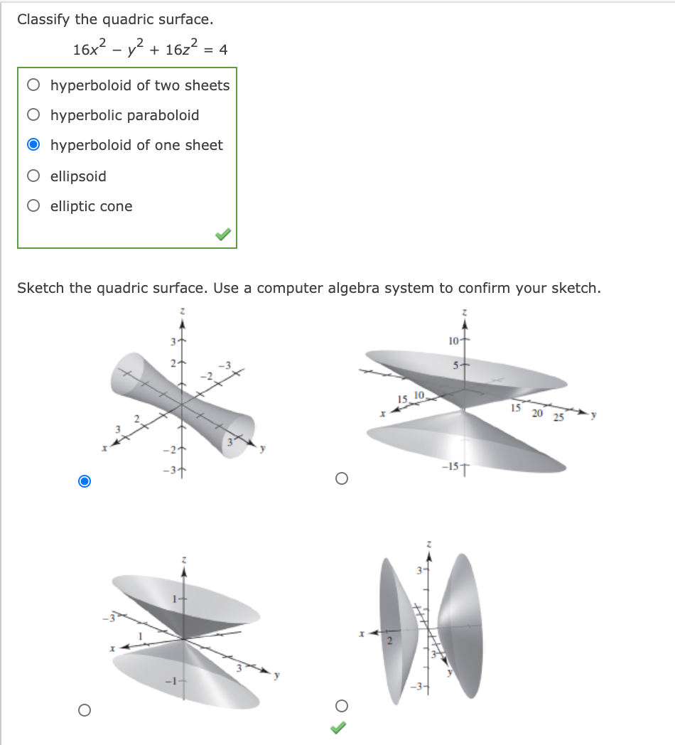 Solved Classify the quadric surface. 16x2 - y2 + 162² = 4 O | Chegg.com