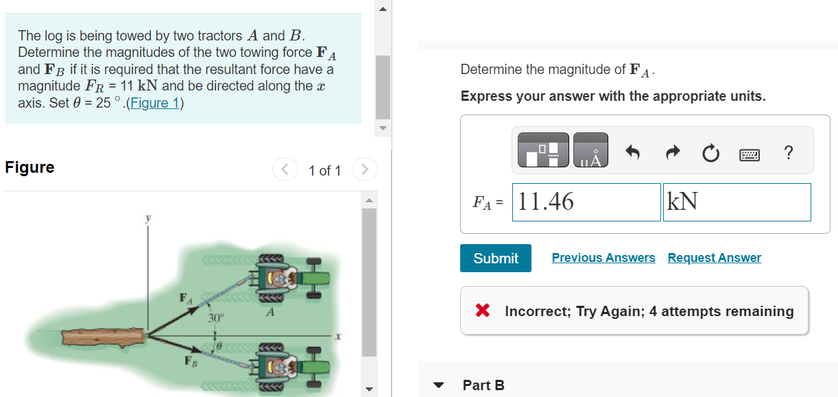 Solved The log is being towed by two tractors A and B. | Chegg.com