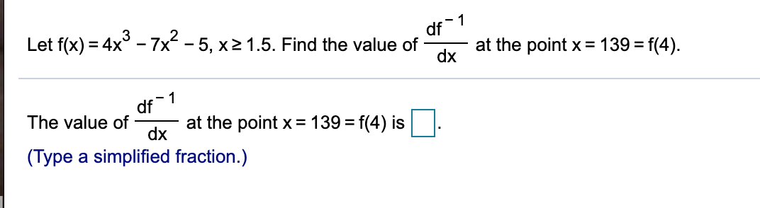 Solved 1 df Let f(x) = 4x3 – 7x? -5, X21.5. Find the value | Chegg.com
