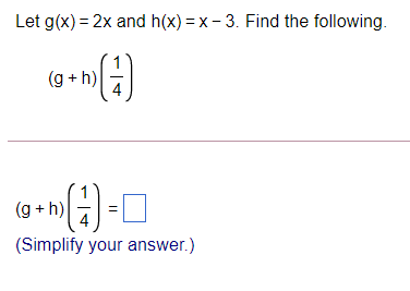 Solved Let g(x) = 2x and h(x) = x-3. Find the following. | Chegg.com