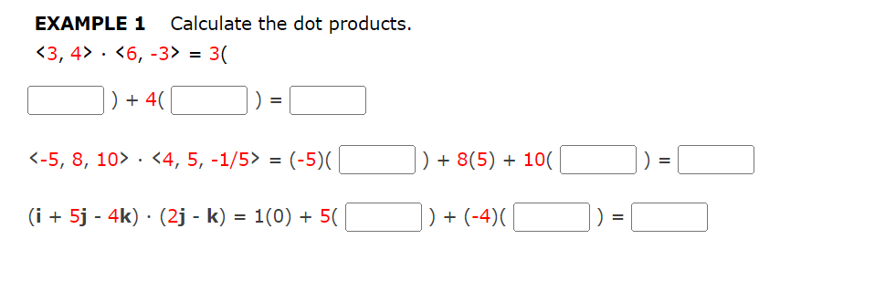 Solved EXAMPLE 1 Calculate the dot products.