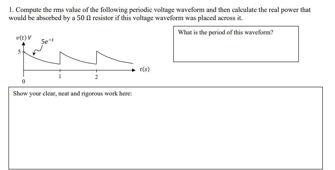 Solved 1. Compute the rms value of the following periodic | Chegg.com