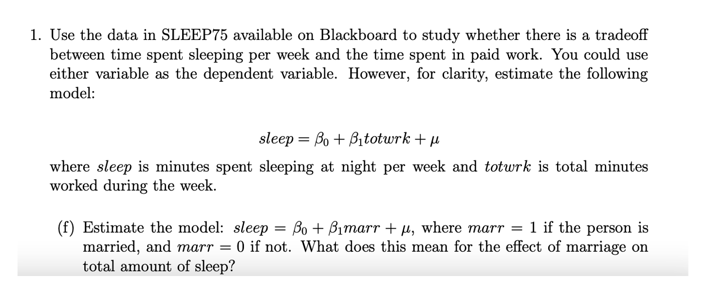 Solved 1. Use the data in SLEEP75 available on Blackboard to | Chegg.com