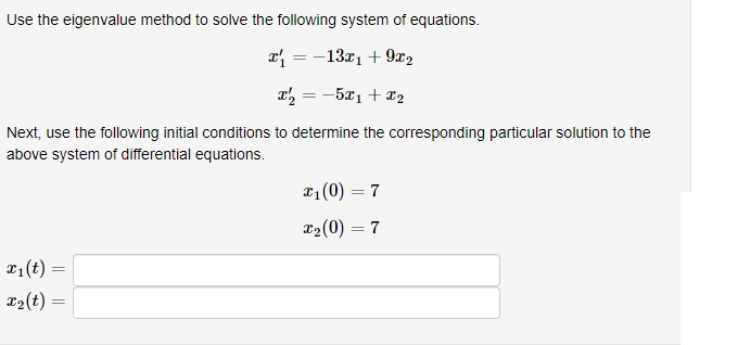Solved Use the eigenvalue method to solve the following | Chegg.com