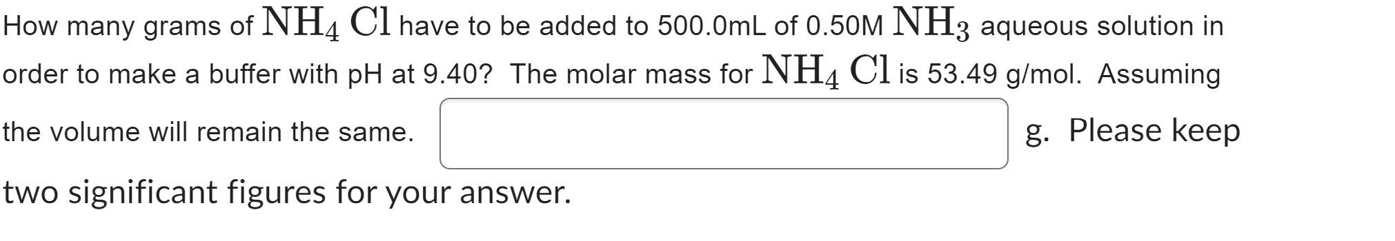 Solved How many grams of NH4Cl have to be added to 500.0 mL | Chegg.com