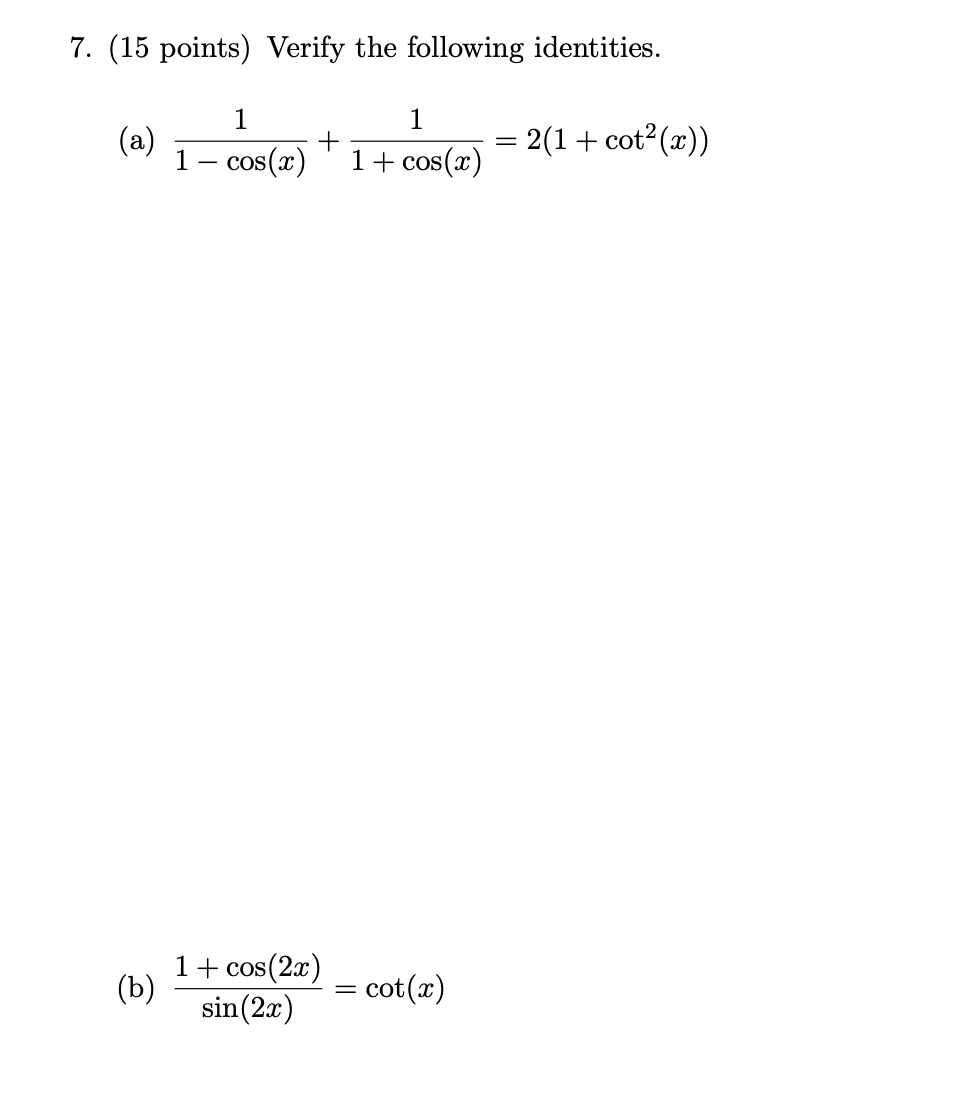 Solved 7. (15 points) Verify the following identities. (a) | Chegg.com