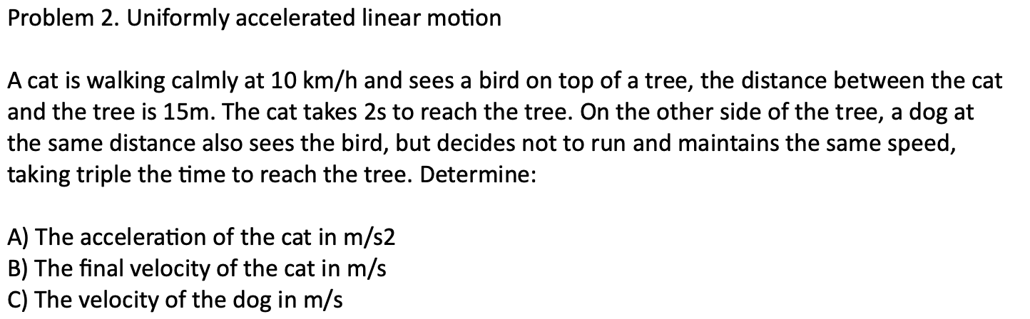 Solved Problem 2. Uniformly accelerated linear motion A cat | Chegg.com
