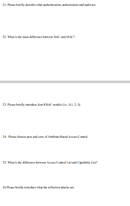 Solved 21. Please briefly describe what authentication, | Chegg.com