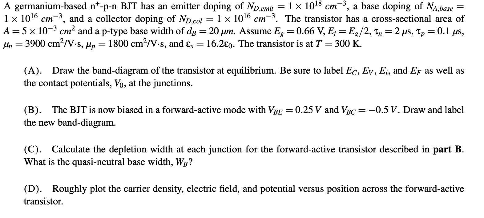 Solved A germanium-based n+−p−n BJT has an emitter doping of | Chegg.com