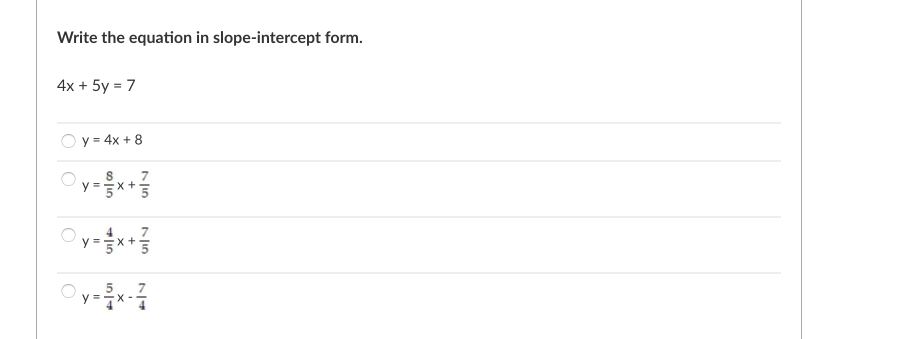 Solved Write the equation in slope-intercept form. 4x + 5y = | Chegg.com