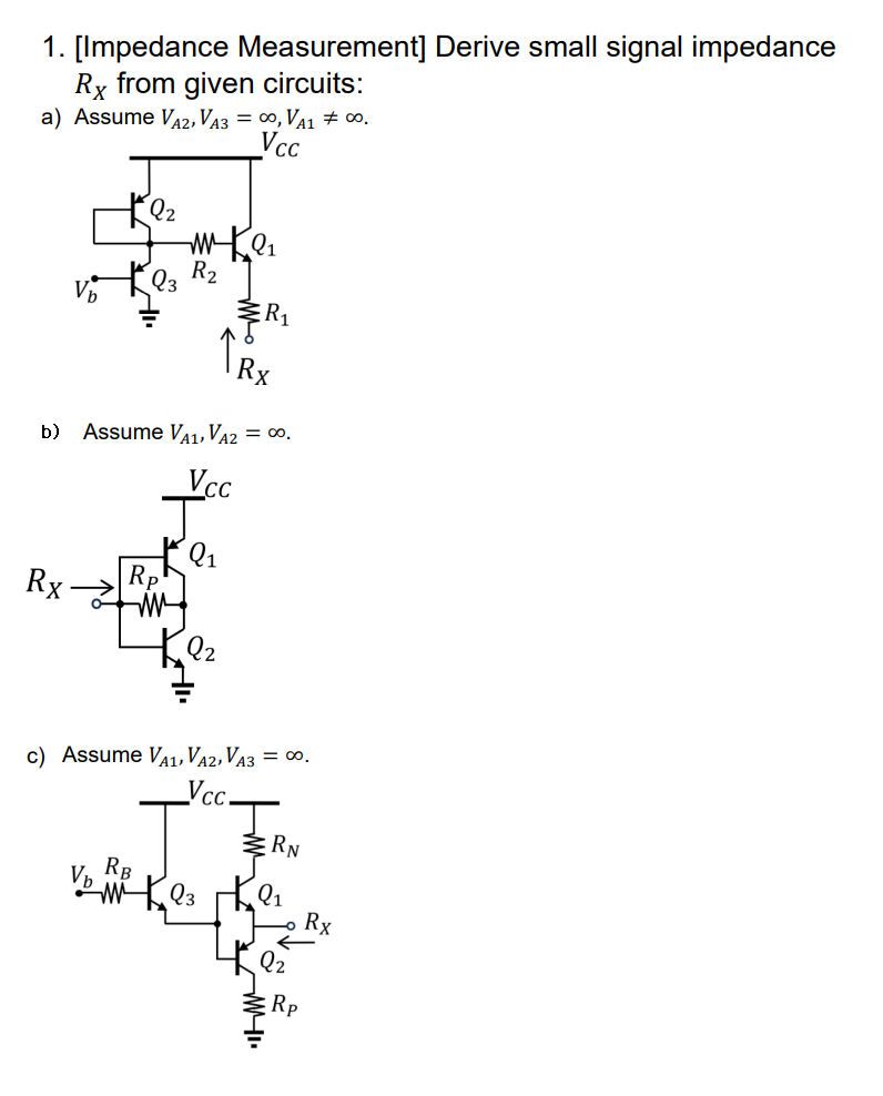 Solved derive small signal impedance Rx ﻿from given circuits | Chegg.com