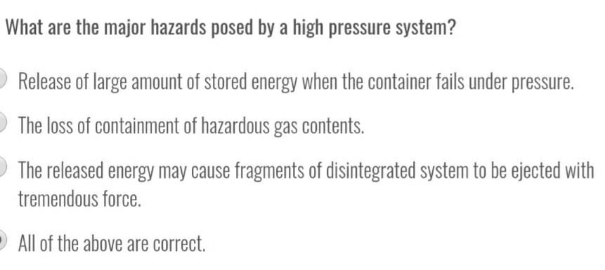 Solved What are the major hazards posed by a high pressure | Chegg.com