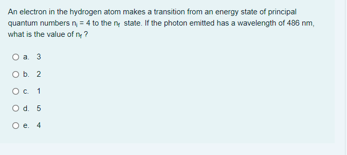 Solved An Electron In The Hydrogen Atom Makes A Transition
