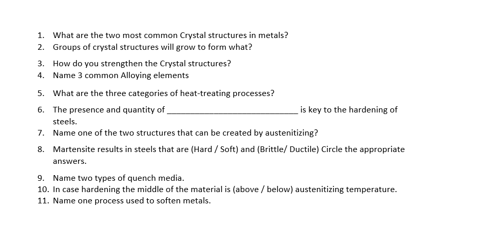 Solved 1. What are the two most common Crystal structures in | Chegg.com
