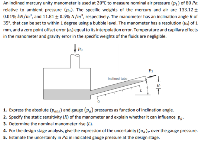 Solved An inclined mercury unity manometer is used at 20°C | Chegg.com