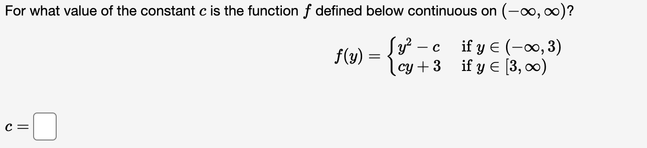 Solved For what value of the constant c ﻿is the function f | Chegg.com