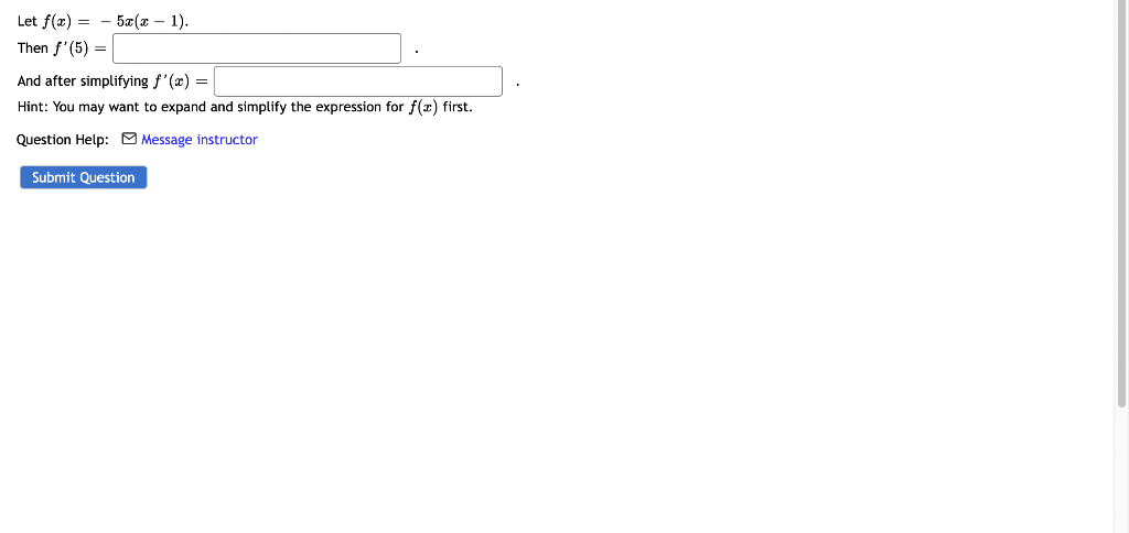 Solved Let f(x)=−5x(x−1). Then f′(5)= And after simplifying | Chegg.com