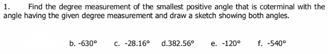 Solved 1. Find the degree measurement of the smallest | Chegg.com