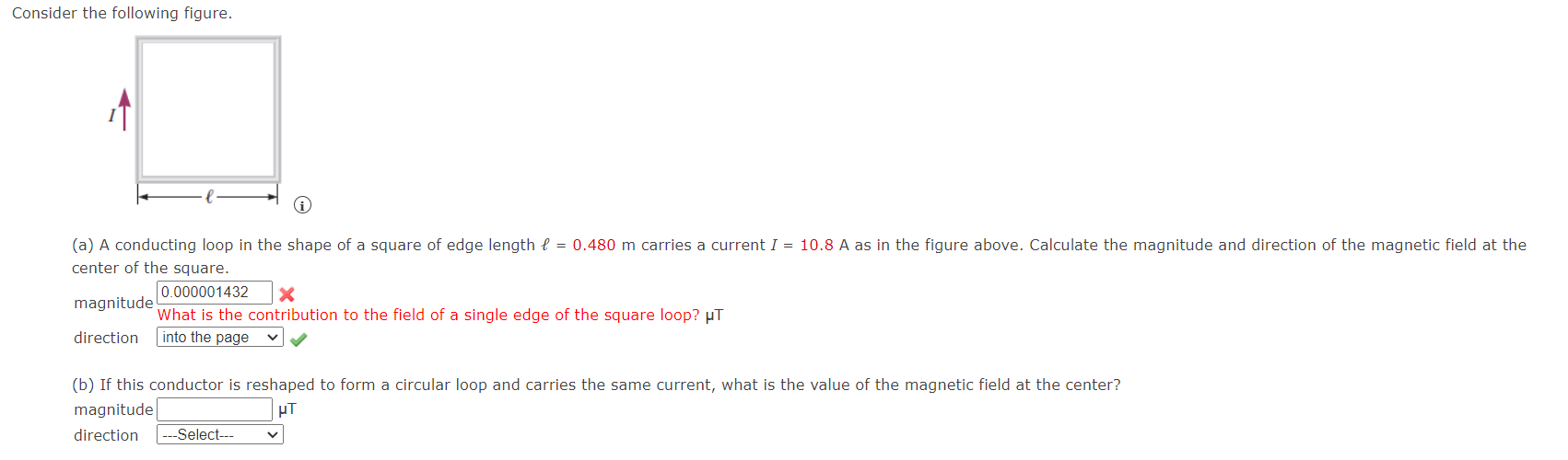 [Solved]: Consider the following figure. A conducting loop i