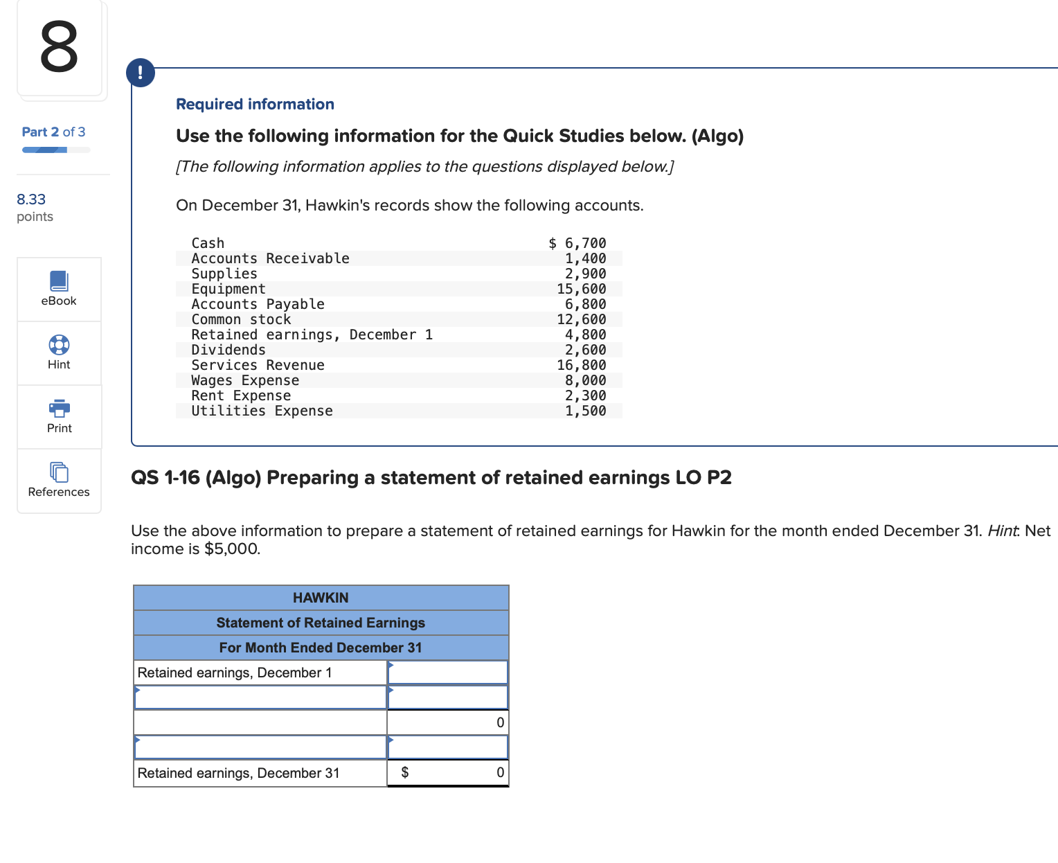Solved QS 1-16 (Algo) ﻿Preparing a statement of retained | Chegg.com