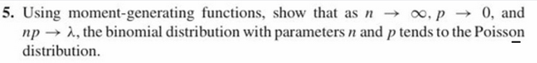 Solved 5. Using moment-generating functions, show that as n | Chegg.com
