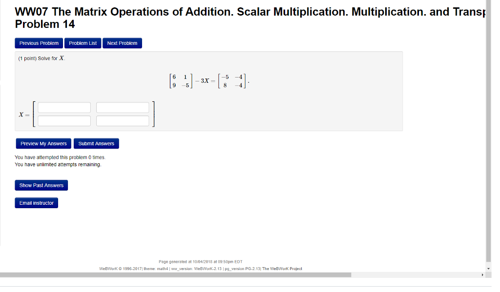 Solved WW07 The Matrix Operations of Addition. Scalar | Chegg.com