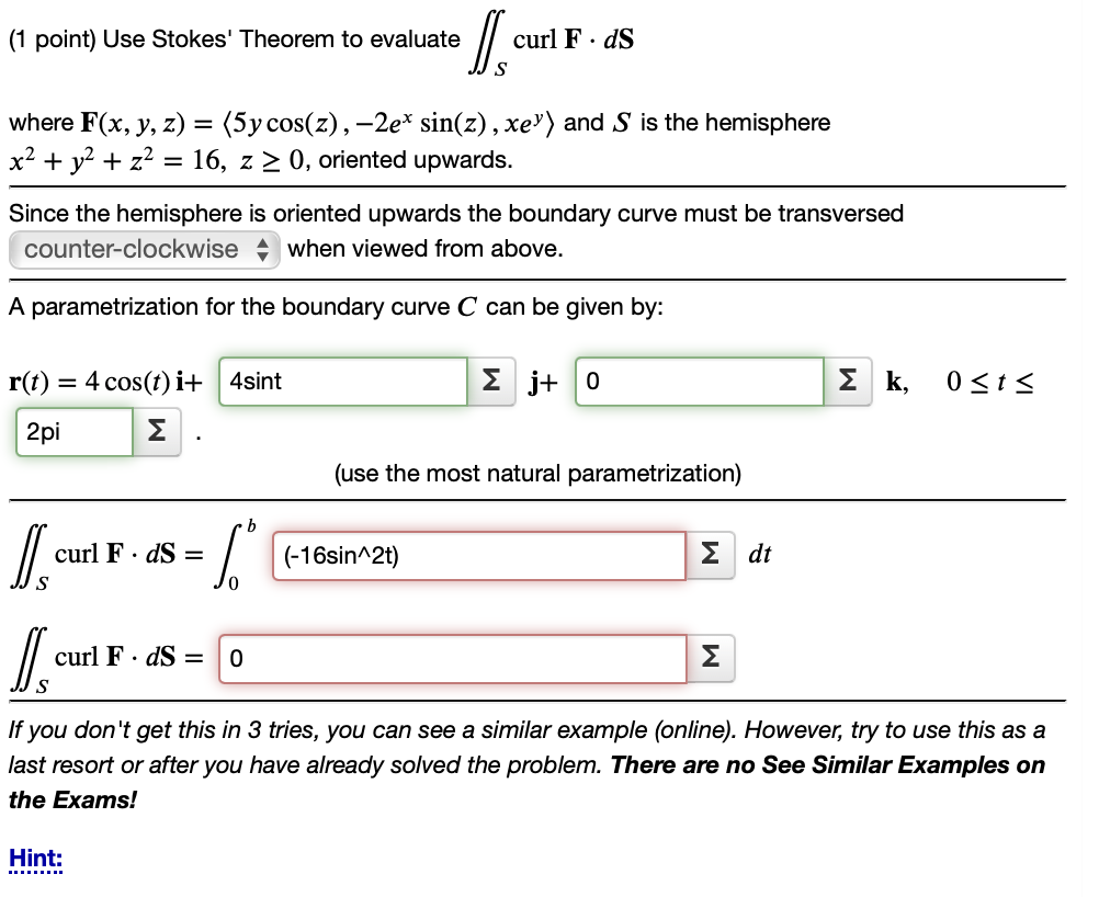 Solved (1 point) Use Stokes' Theorem to evaluate ∬ScurlF⋅dS | Chegg.com