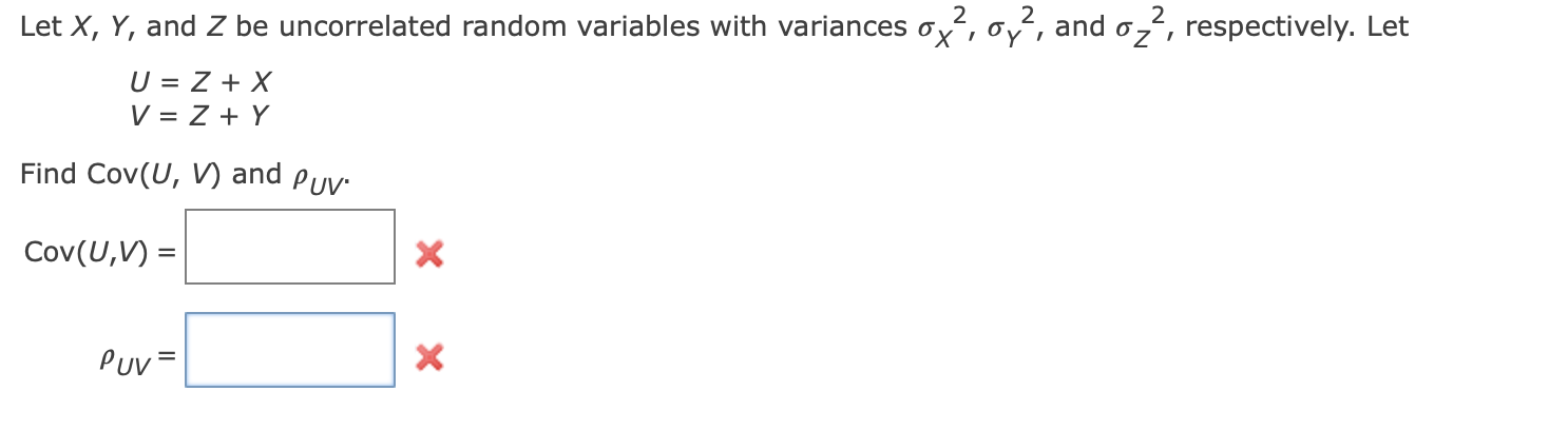 Solved 2 Let X, Y, and Z be uncorrelated random variables | Chegg.com