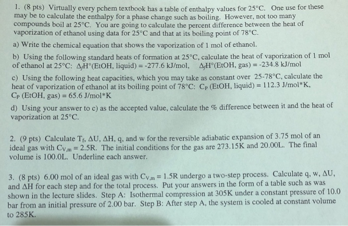 Solved 1. (8 pts) Virtually every pchem textbook has a table | Chegg.com