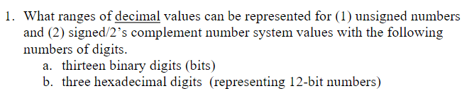 Solved 1. What ranges of decimal values can be represented | Chegg.com
