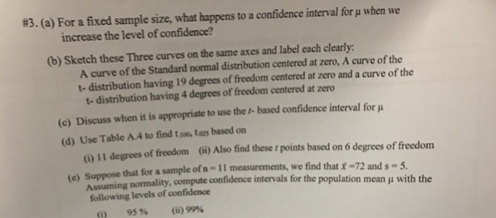 Solved #3. (a) For a fixed sample size, what happens to a | Chegg.com