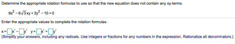 Solved Determine the appropriate rotation formulas to use so | Chegg.com