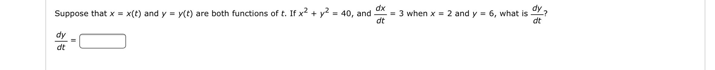 Solved Suppose that x = X(t) and y = y(t) are both functions | Chegg.com
