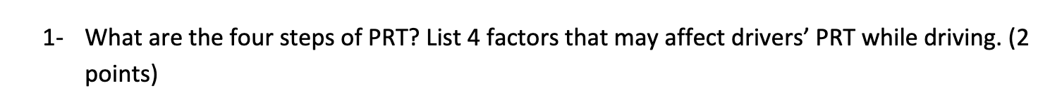 Solved 1- What are the four steps of PRT? List 4 factors | Chegg.com