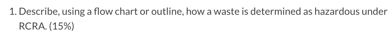 Solved 1. Describe, using a flow chart or outline, how a | Chegg.com