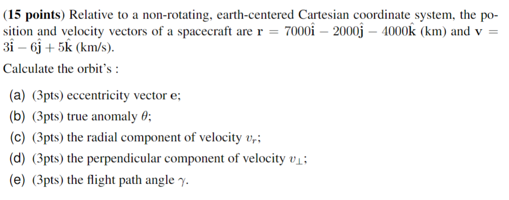 Solved Relative to a non-rotating, earth-centered Cartesian | Chegg.com