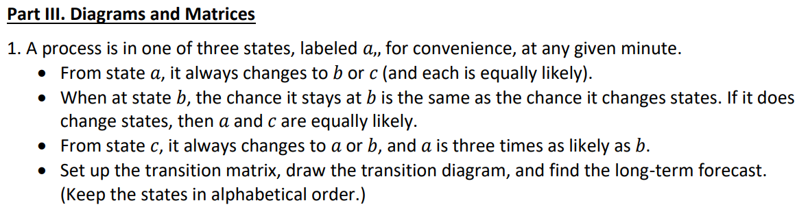 Solved Part III. Diagrams and Matrices 1. A process is in | Chegg.com