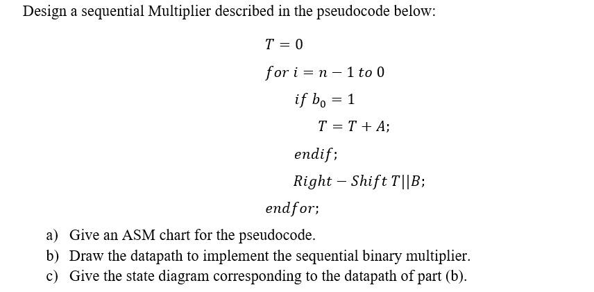 Design a sequential Multiplier described in the | Chegg.com