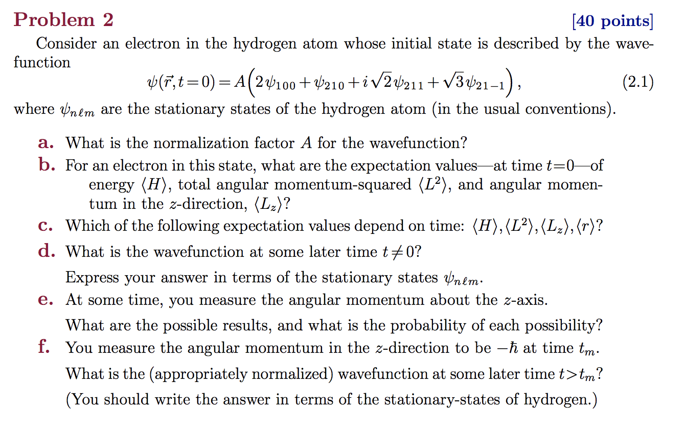 Solved Problem 2 [40 points] Consider an electron in the | Chegg.com