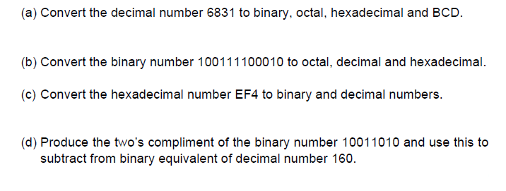 Solved (a) Convert the decimal number 6831 to binary, octal, | Chegg.com