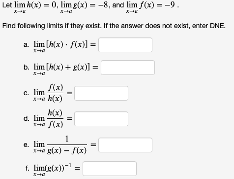 Solved Let limx→ah(x)=0,limx→ag(x)=−8, and limx→af(x)=−9. | Chegg.com