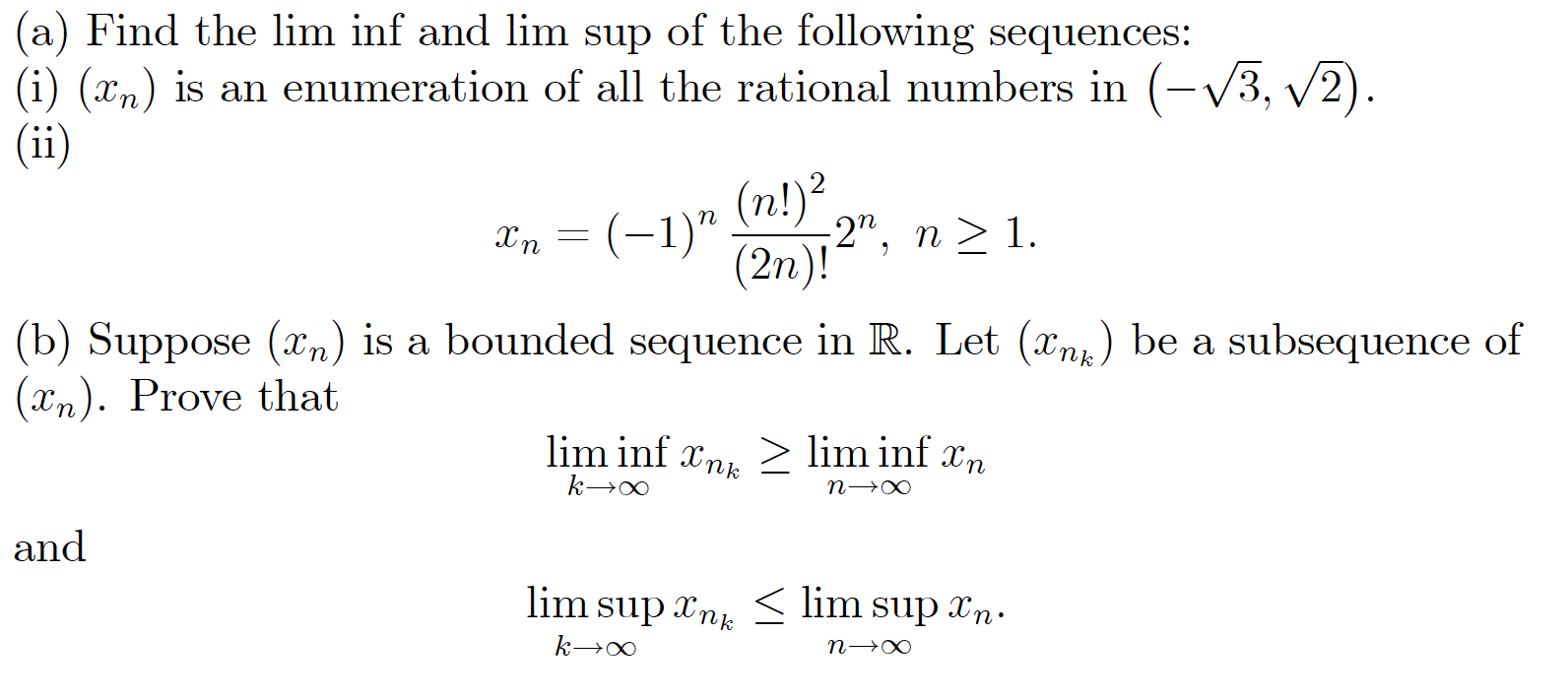 Solved (a) Find the lim inf and lim sup of the following | Chegg.com