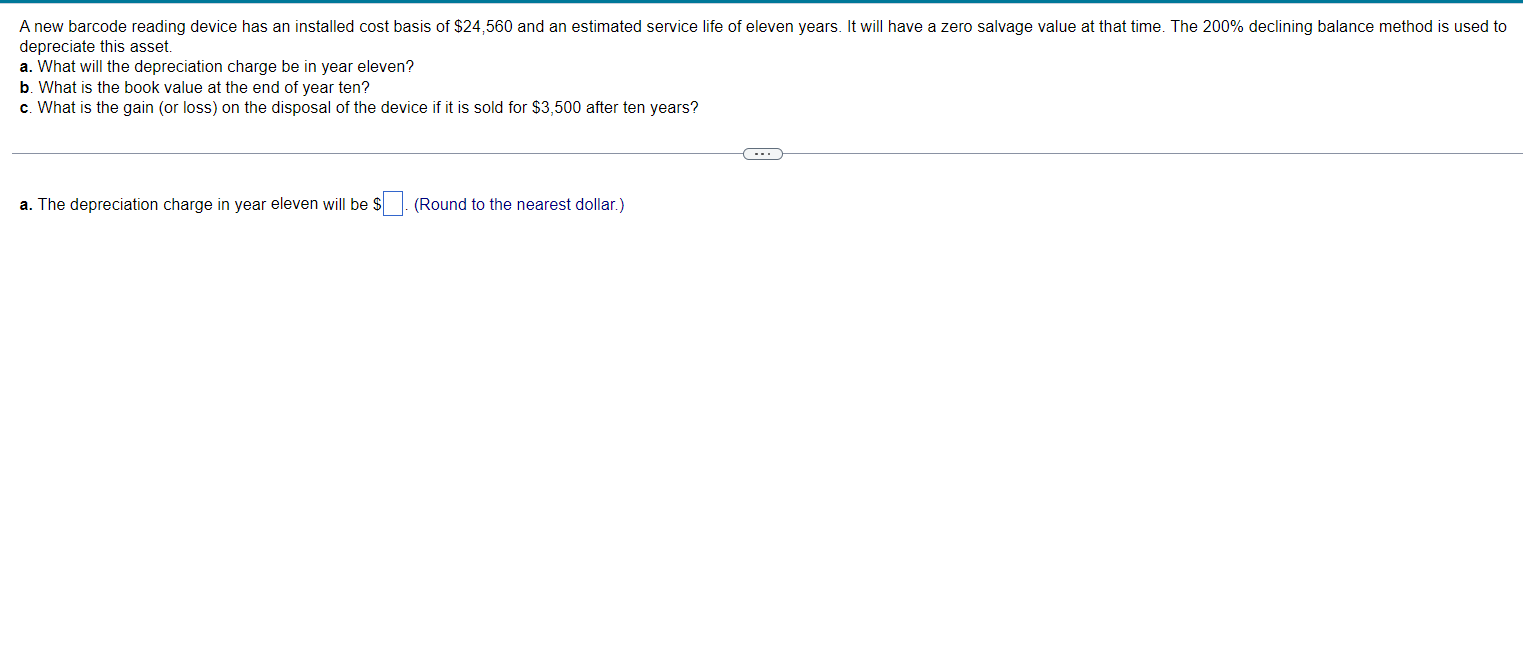 Solved depreciate this asset.a. ﻿What will the depreciation | Chegg.com