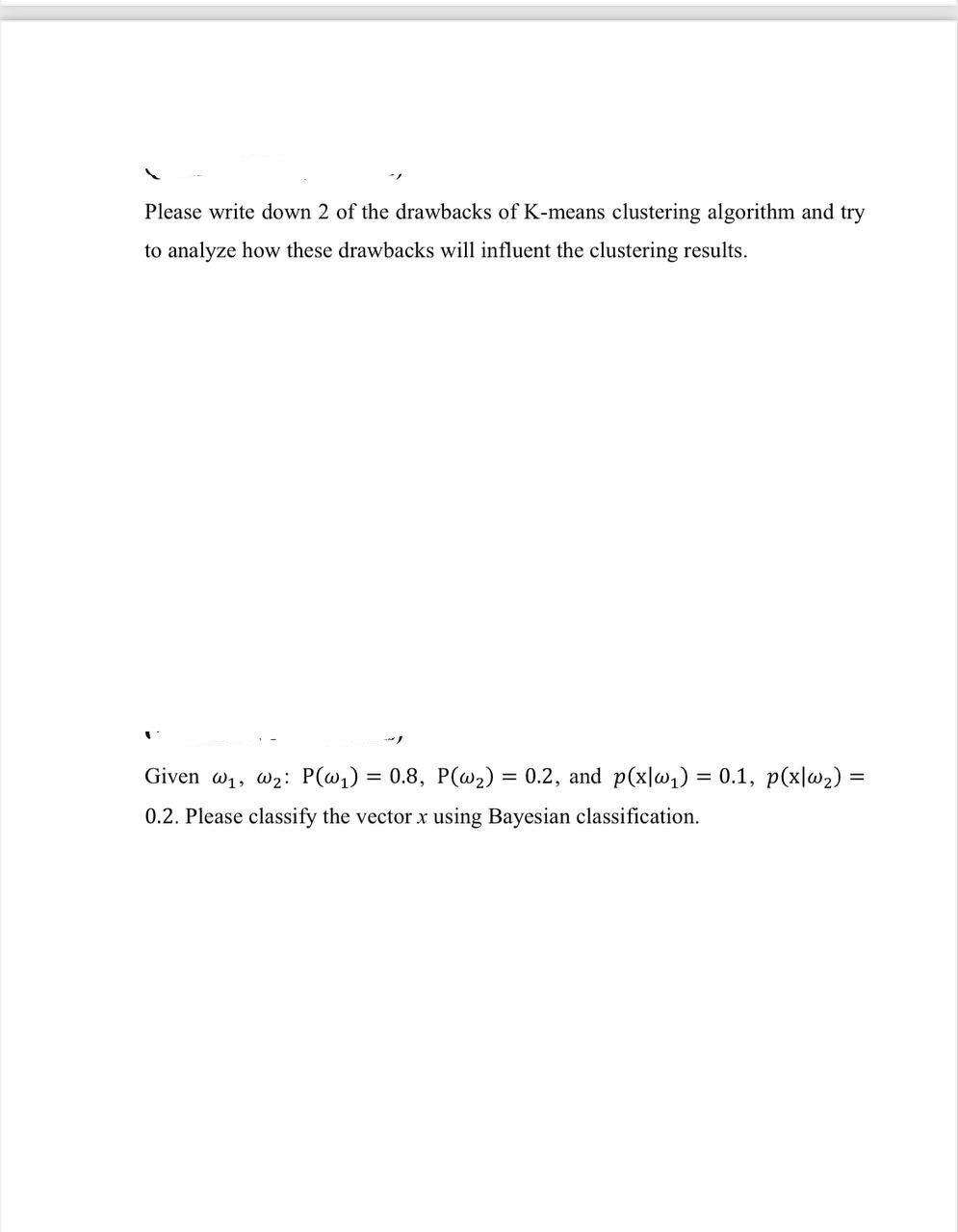 Solved Please write down 2 of the drawbacks of K-means | Chegg.com