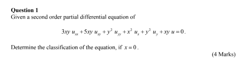 Solved Question 1 Given a second order partial differential | Chegg.com