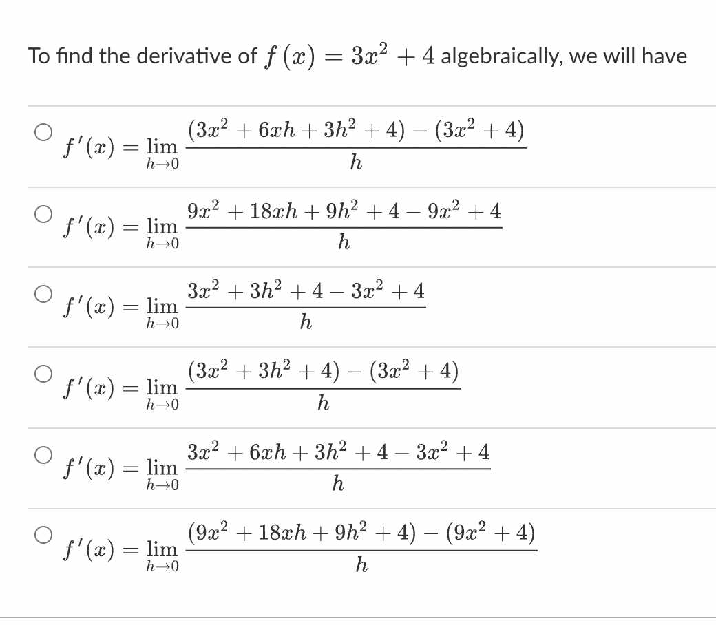 Solved To find the derivative of f(x)=3x2+4 algebraically, | Chegg.com