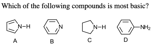Solved Which of the following compounds is most basic? N-H N | Chegg.com