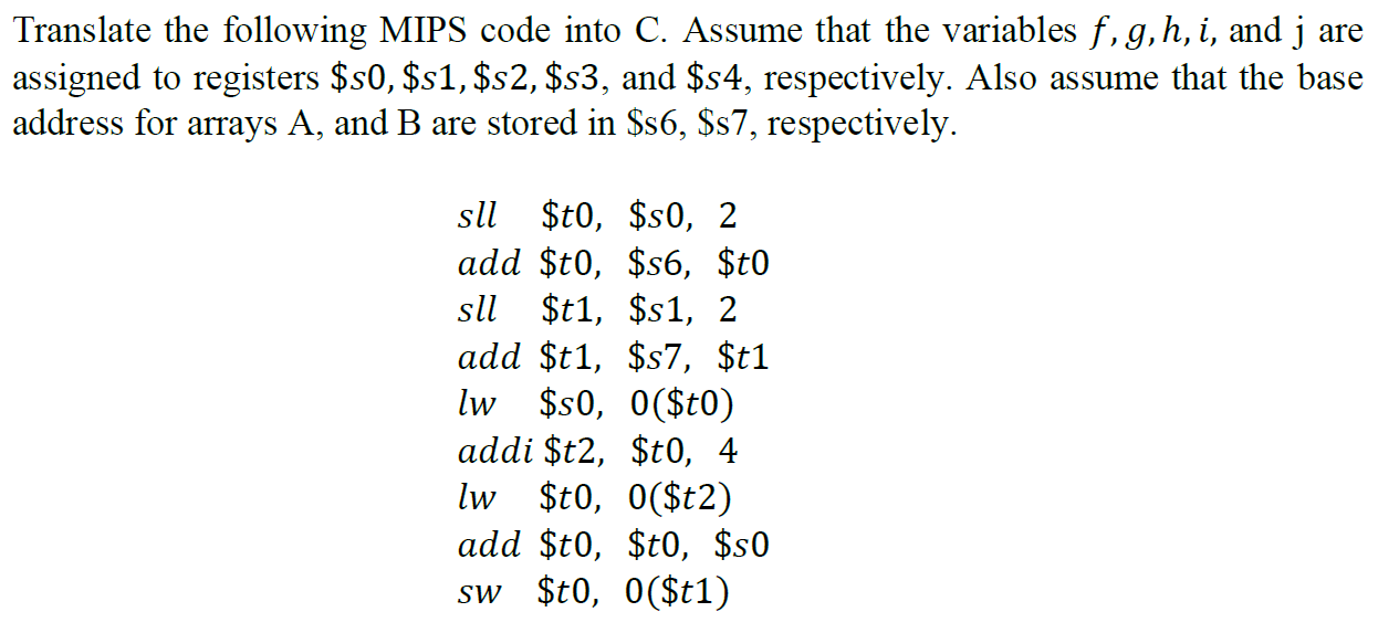 Solved Translate the following MIPS code into C. Assume that | Chegg.com